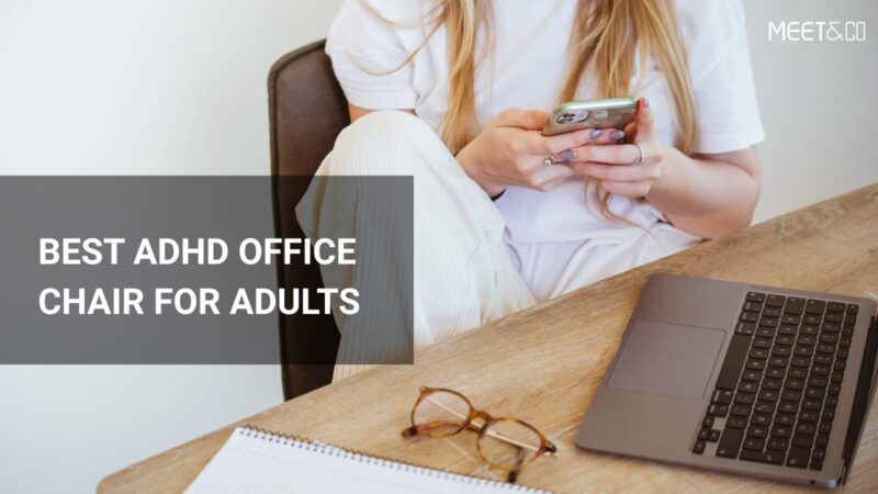 Best ADHD Office Chairs for Adults in 2025 | Mige Office Furniture Factory